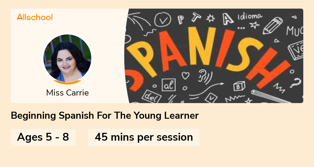 Beginning Spanish For The Young Learner Live Interative Class For