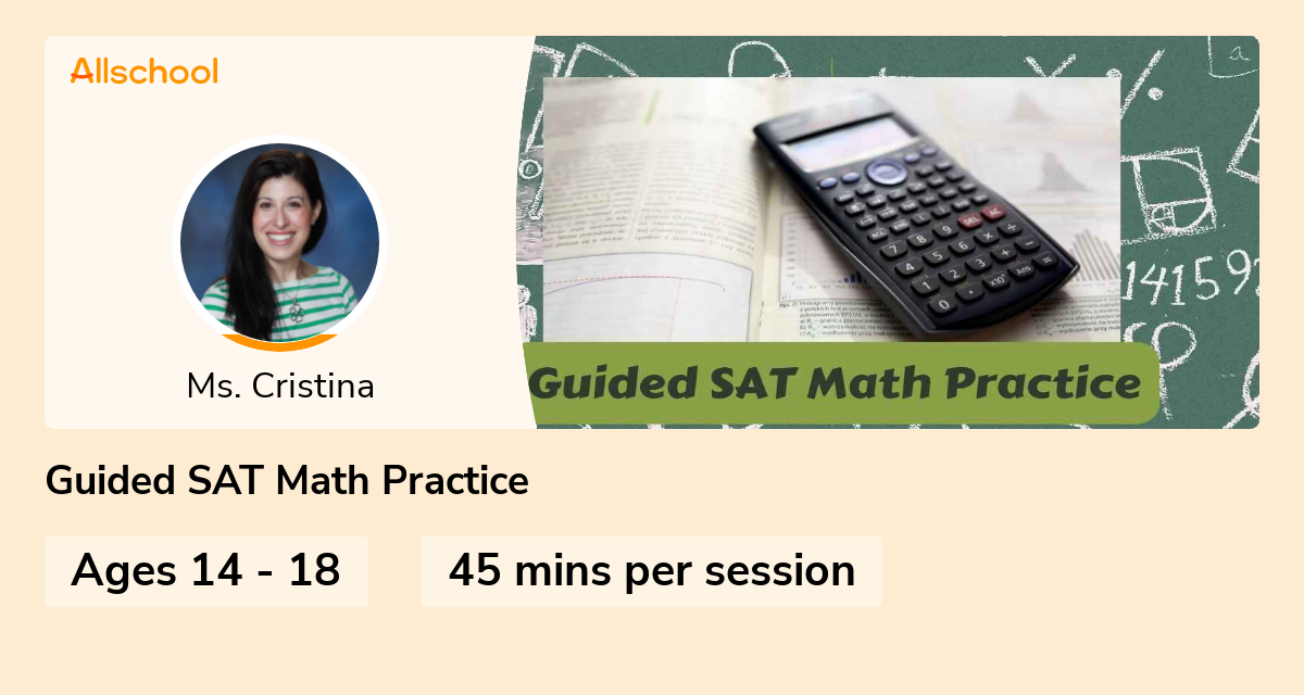 Guided Sat Math Practice Live Interative Class For Ages 14 18