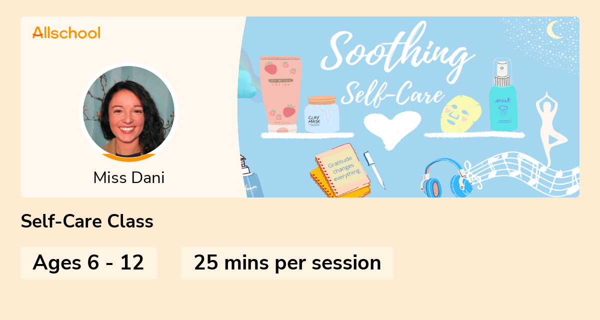 Self Care Class Live Interative Class For Ages 6 12 Taught By Miss