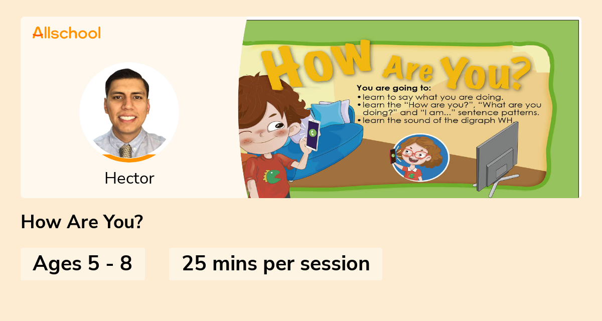 How Are You Live Interative Class For Ages 5 8 Taught By Hector