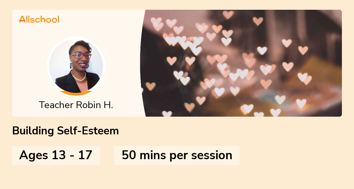 Building Self Esteem Live Interative Class For Ages 13 17 Taught By