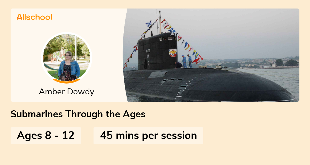 Submarines Through the Ages | Live interative class for ages 8-12 ...