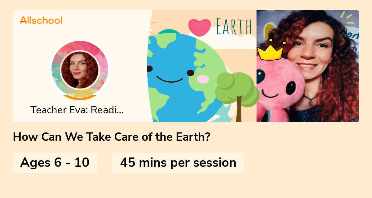 How Can We Take Care Of The Earth Live Interative Class For Ages 6