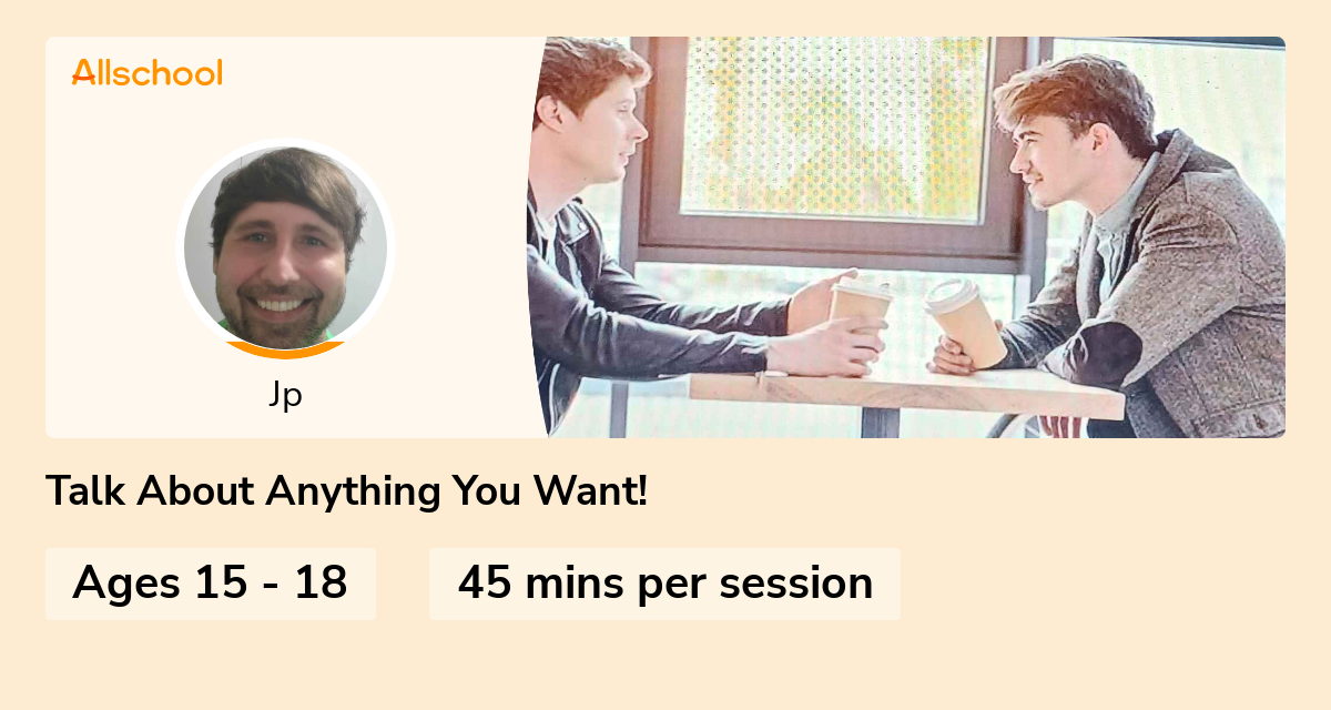 Talk About Anything You Want Live Interative Class For Ages 15 18