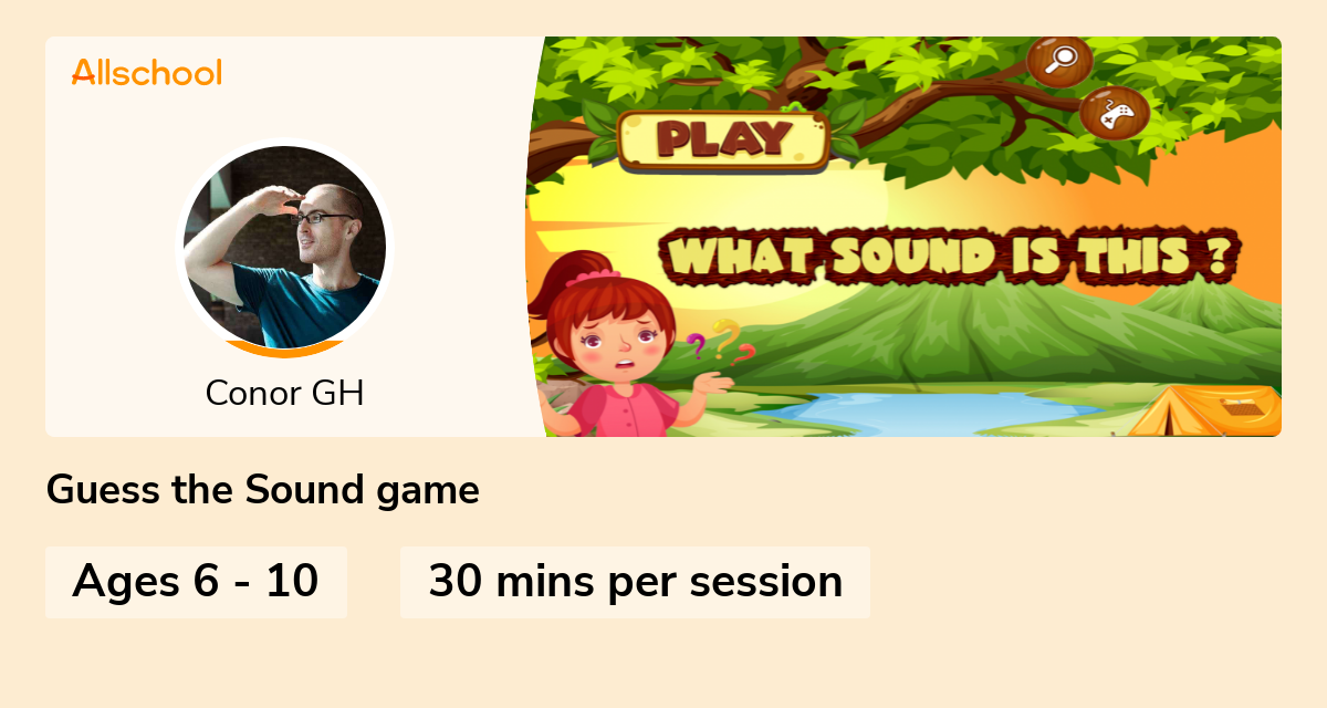 Guess The Sound Game Live Interative Class For Ages 6 10 Taught By