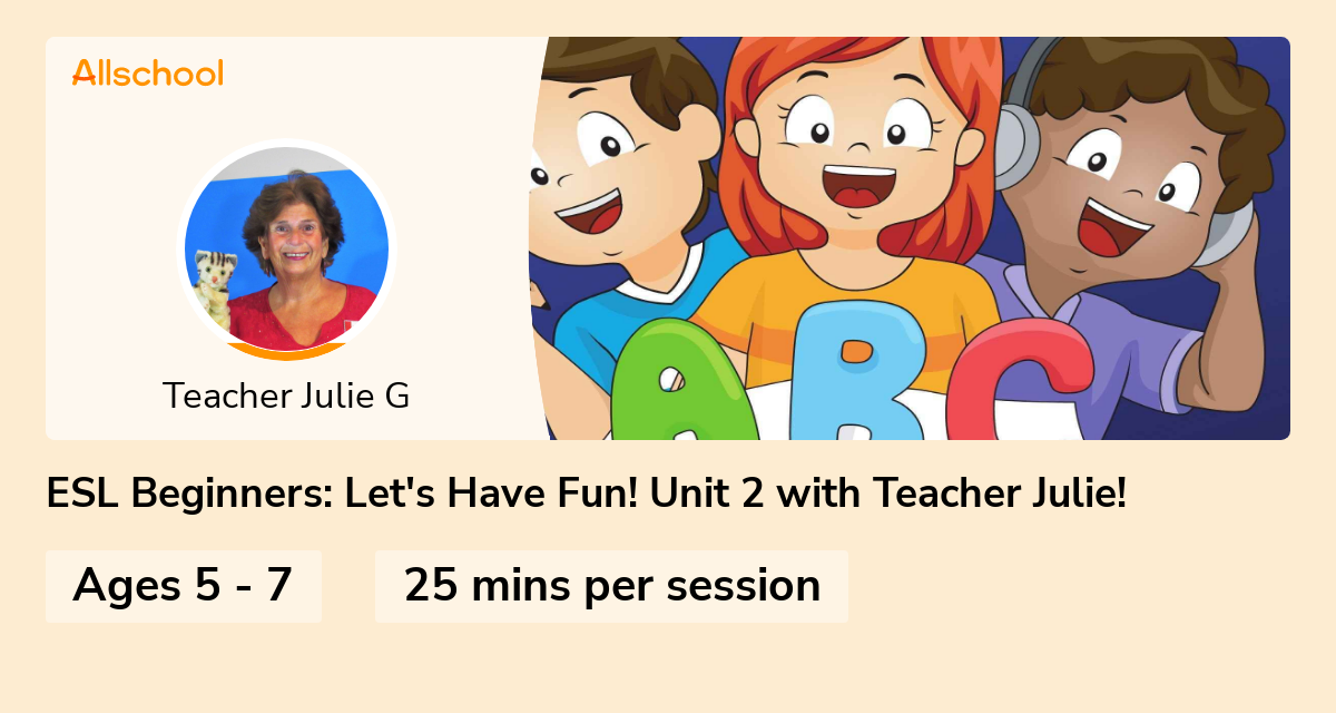 Esl Beginners Lets Have Fun Unit 2 With Teacher Julie Live