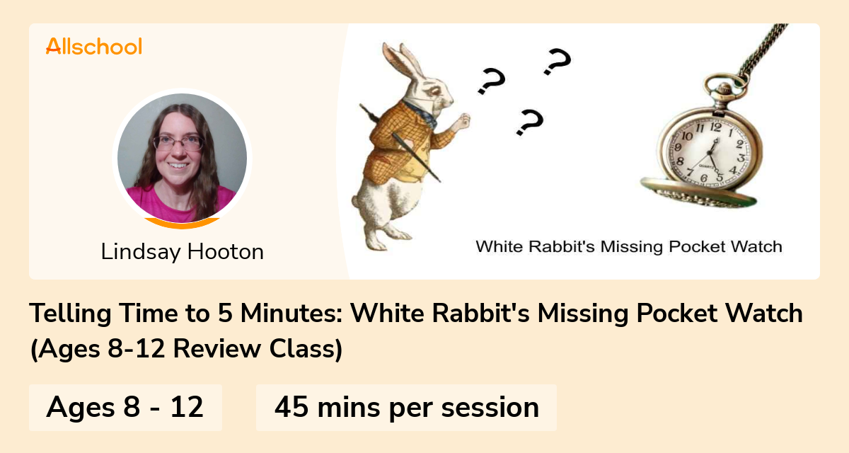 Telling Time To 5 Minutes White Rabbits Missing Pocket Watch Ages 8