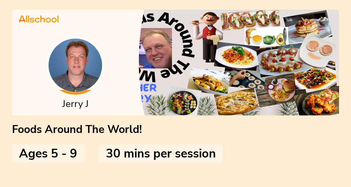 Foods Around The World Live Interative Class For Ages 5 9 Taught