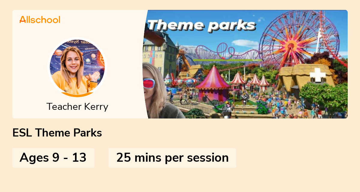 Esl Theme Parks Live Interative Class For Ages 9 13 Taught By